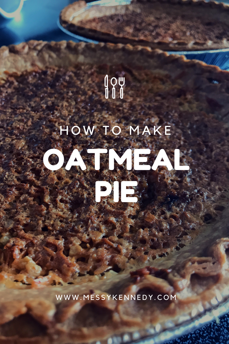 Oatmeal Pie - Messy Kennedy